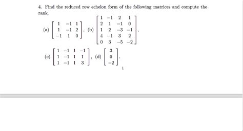 solved find the reduced row echelon form of the following