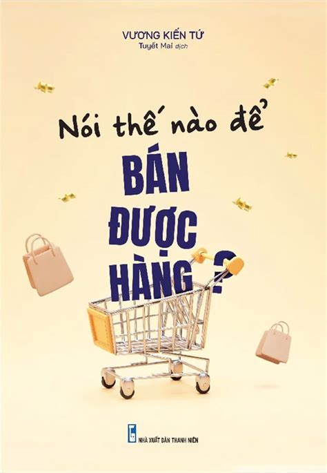 Nói Thế Nào Để Bán Được Hàng Thư Viện Sách