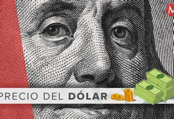 Precio del dólar HOY 28 de marzo 2023 Cuál es el tipo de cambio
