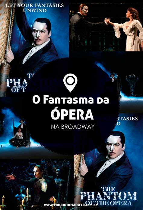 Musical O Fantasma Da Pera Na Broadway H Anos Em Cartaz