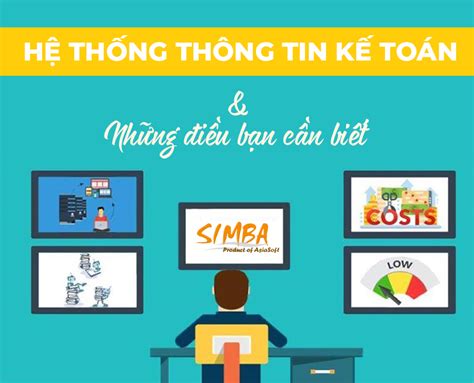 Hệ thống thông tin kế toán Những điều bạn cần biết Kiến Thức Cho