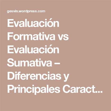 Evaluación Formativa vs Evaluación Sumativa Diferencias y Principales