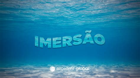 Imersão no idioma uma maneira rápida de aprender Excellent Global