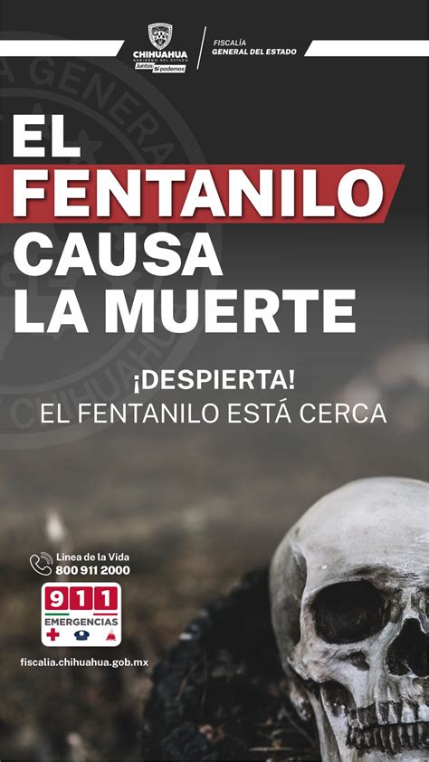 DESPIERTA El Fentanilo Está Cerca Fiscalía General del Estado de