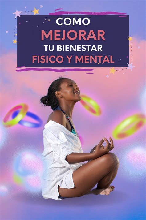 Cómo mejorar tu bienestar físico y mental con pequeños cambios