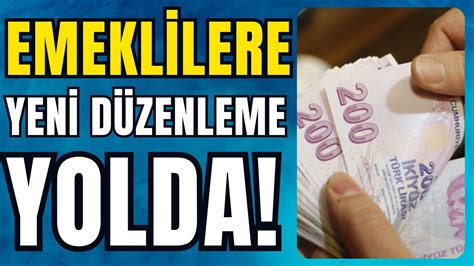 Emeklilerin gözü kulağı bu haberde Yeni düzenlemede neler var haber