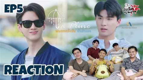 REACTION La Pluie The Series EP 5 สายเลอดY YouTube