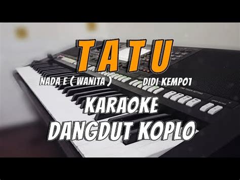 Tatu Didi Kempot Karaoke Lirik Dangdut Koplo Nada Wanita Youtube