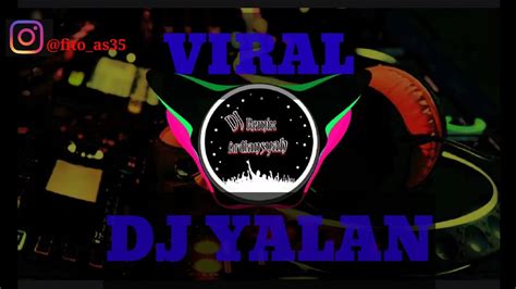 VIRAL DJ YALAN FULL BASS KAYAK 69 PROJECT YouTube