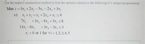 solved use the implicit enumeration method to find the