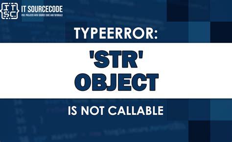 Typeerror Str Object Is Not Callable In Python SOLVED