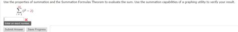 solved use the properties of summation and the summation