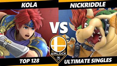 The Airlock Top 128 Kola Roy Vs NickRiddle Bowser SSBU Smash