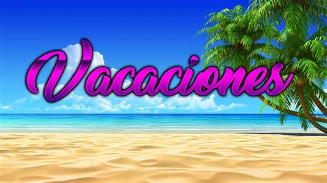YA LLEGA EL VERANO Y VOLVEMOS CON LAS PILAS PUESTAS YouTube