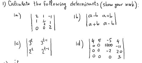 solved 1 calculate the following determinants show your