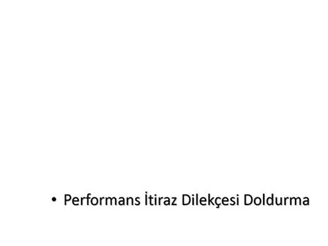 Ppt Performans Itiraz Dilek Esi Doldurma Powerpoint Presentation
