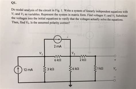 solved q1 do nodal analysis of the circuit in fig 1 write