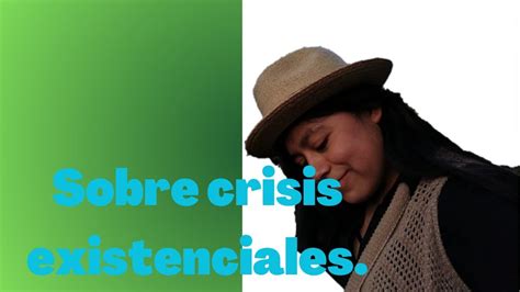 Crisis Existencial Youtube