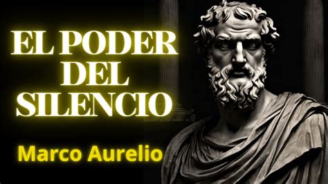 Marco Aurelio El Poder Del Silencio En El Estoicismo Estoico
