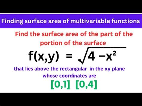 20 Multivariable Calculus Finding Surface Area Of Multivariable