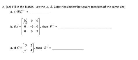 solved [12] fill in the blanks let the 4 b c matrices below be square matrices of the same