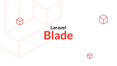 Moteur De Template Blade Formation D Couverte De Laravel Grafikart