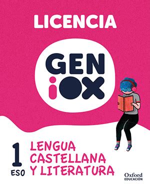 Lengua Castellana Y Literatura Eso Geniox Licencia Estudiante