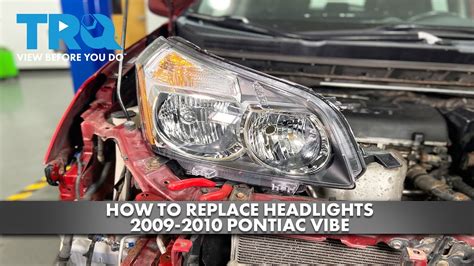 How To Replace Headlights 2009 2010 Pontiac Vibe YouTube