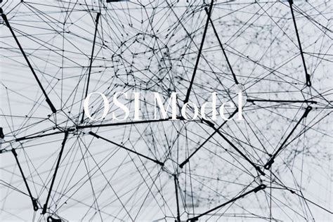 Understanding OSI Model Layers And Encapsulation A Comprehensive Guide