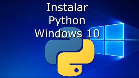 Instalar Python En Windows 10 YouTube