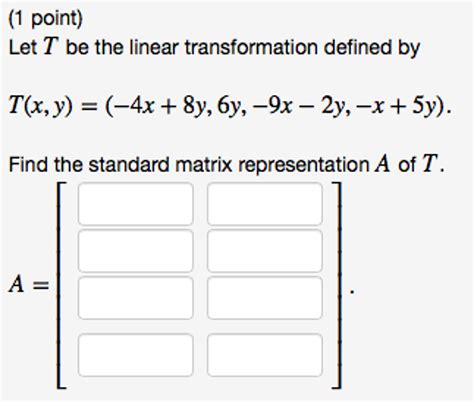 solved let t be the linear transformation defined by t x