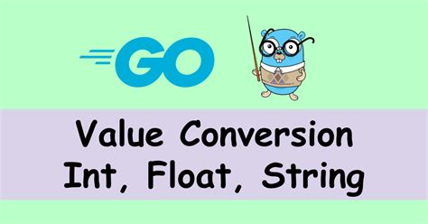 Golang How To Convert String To Float Int Technical Feeder