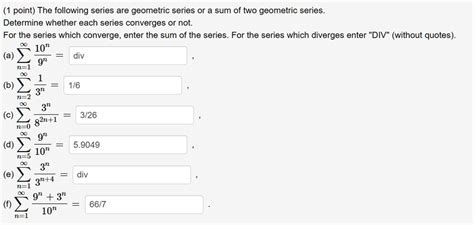 Solved The Following Series Are Geometric Series Or A Sum Of Two