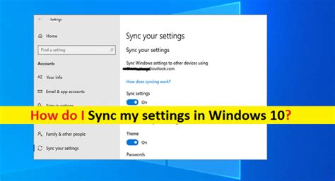 How Do I Sync My Settings In Windows 10 Steps Techs Gizmos