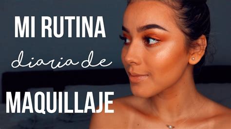 MI RUTINA DIARIA DE MAQUILLAJE MY EVERYDAY MAKEUP ROUTINE PASO