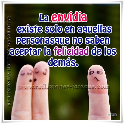 La Envidia Solo Existe En Aquellas Personas Frases De Envidia