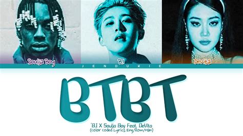 B I X Soulja Boy BTBT Feat DeVita Lyrics Color Coded Lyrics