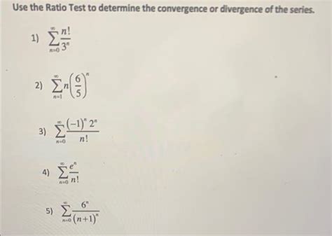 solved use the ratio test on problems 1 5 to determine the