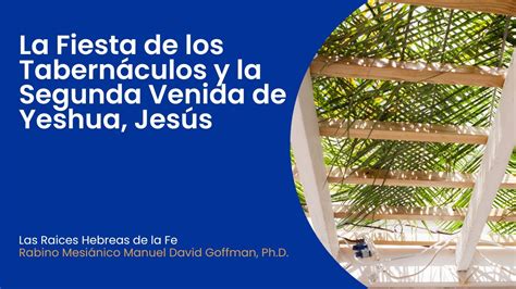 La Fiesta de los Tabernáculos y la Segunda Venida de Yeshua Jesús