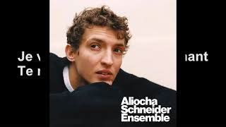 Aliocha Schneider Ensemble Paroles Audio Hq Chords Chordify