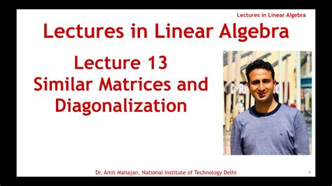 lecture 13 similar matrices diagonalization theorem examples youtube