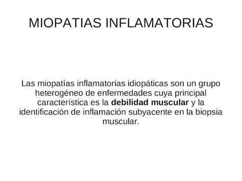 PPT MIOPATIAS INFLAMATORIAS Las miopatías inflamatorias idiopáticas