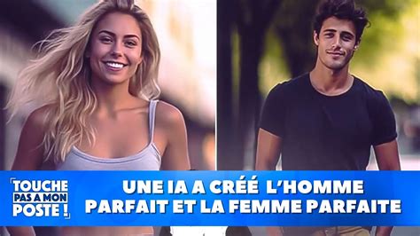 Une Ia A Cr Lhomme Parfait Et La Femme Parfaite Youtube