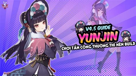 Hướng Dẫn Build Yunjin Hỗ Trợ Tốt Cho Các Char Đánh Thường v4 5