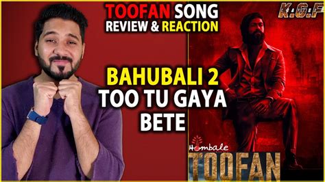 Toofan Lyrical Song Hindi Review KGF Chapter 2 Toofan Song Review