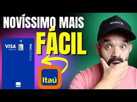 Novo Cartão De Crédito Itaú Uniclass Visa Signature Mais Fácil De