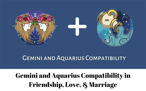 Gemini And Aquarius Compatibility In Friendship Love Marriage
