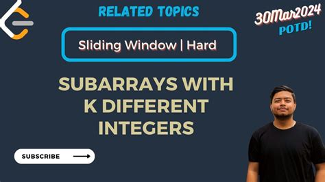 Leetcode Subarrays With K Different Integers Sliding Window