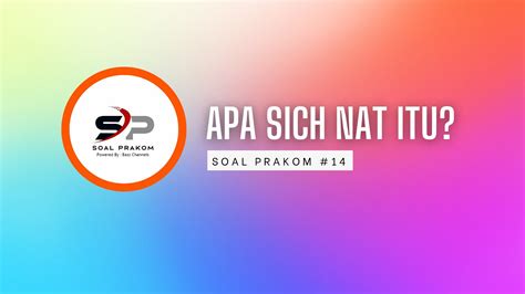 Soal Prakom Apa Sich Nat Itu Youtube