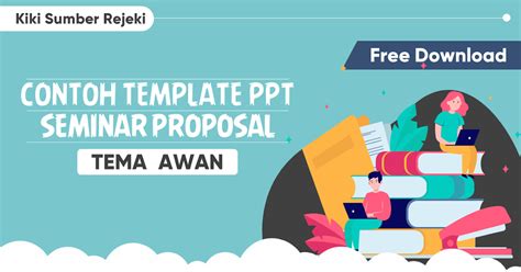 Contoh Presentasi PowerPoint Menarik Seminar Proposal Tema Awan Free